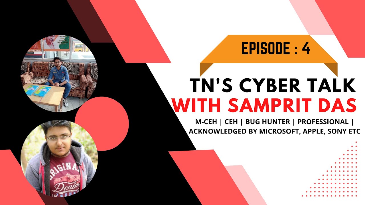 TN's Cyber Talk ft Samprit Das | Bug Hunter Awarded By Microsoft | MCEH ...