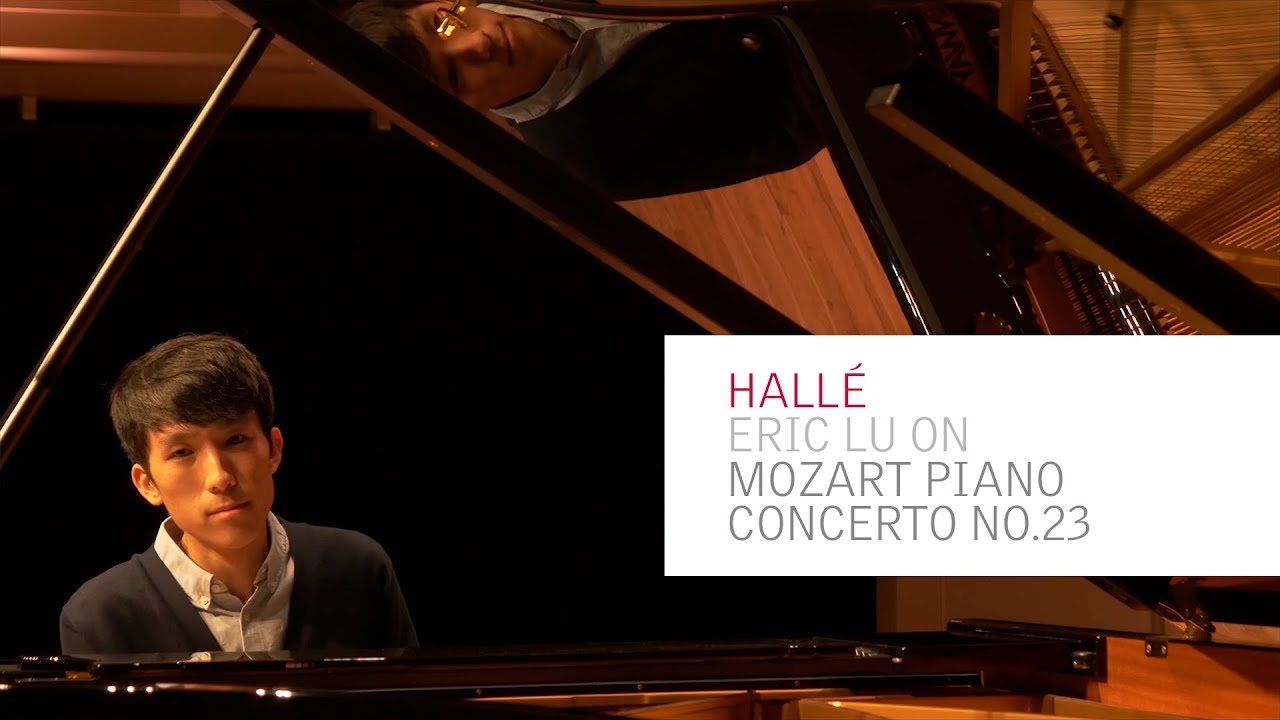 The Halle - Eric Lu on Mozart Piano Concerto No.23 - YouTube