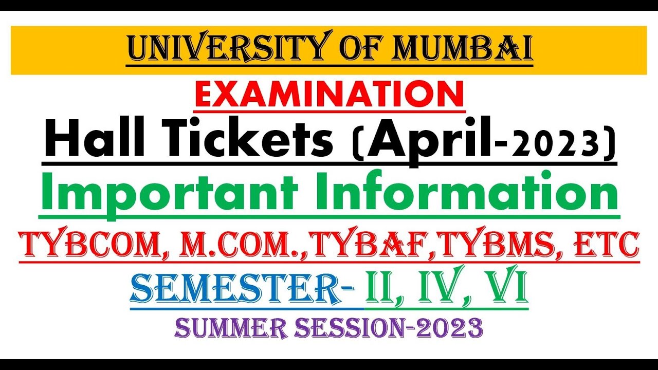 Hall Tickets | Regular Exams | TYBCOM | MCOM | TYBA/BSC/BMS/BBI | MA ...