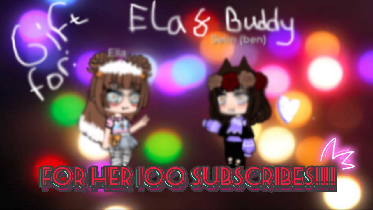 Gift For Ela & Buddy ️ ️For Her 101 Subscribes👍👍 - YouTube