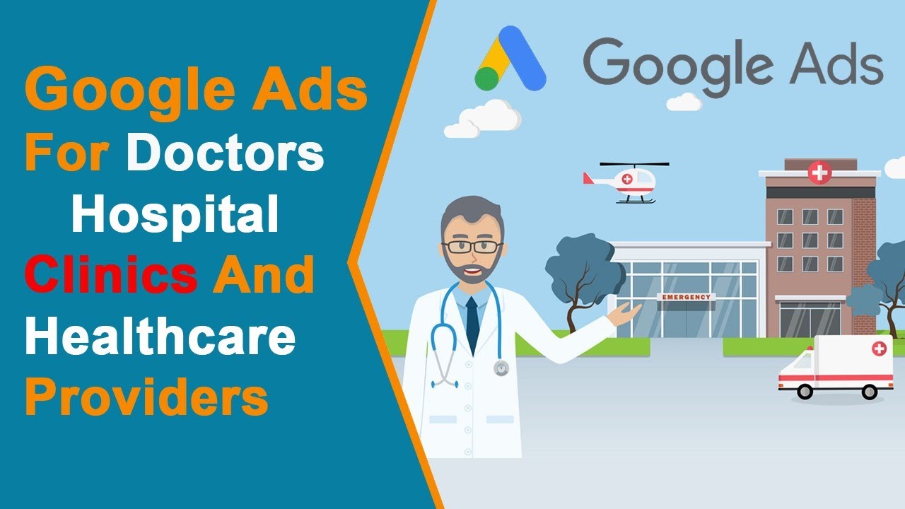 Google Ads For Doctors, Hospital, Clinics, Nursing Agency And ...