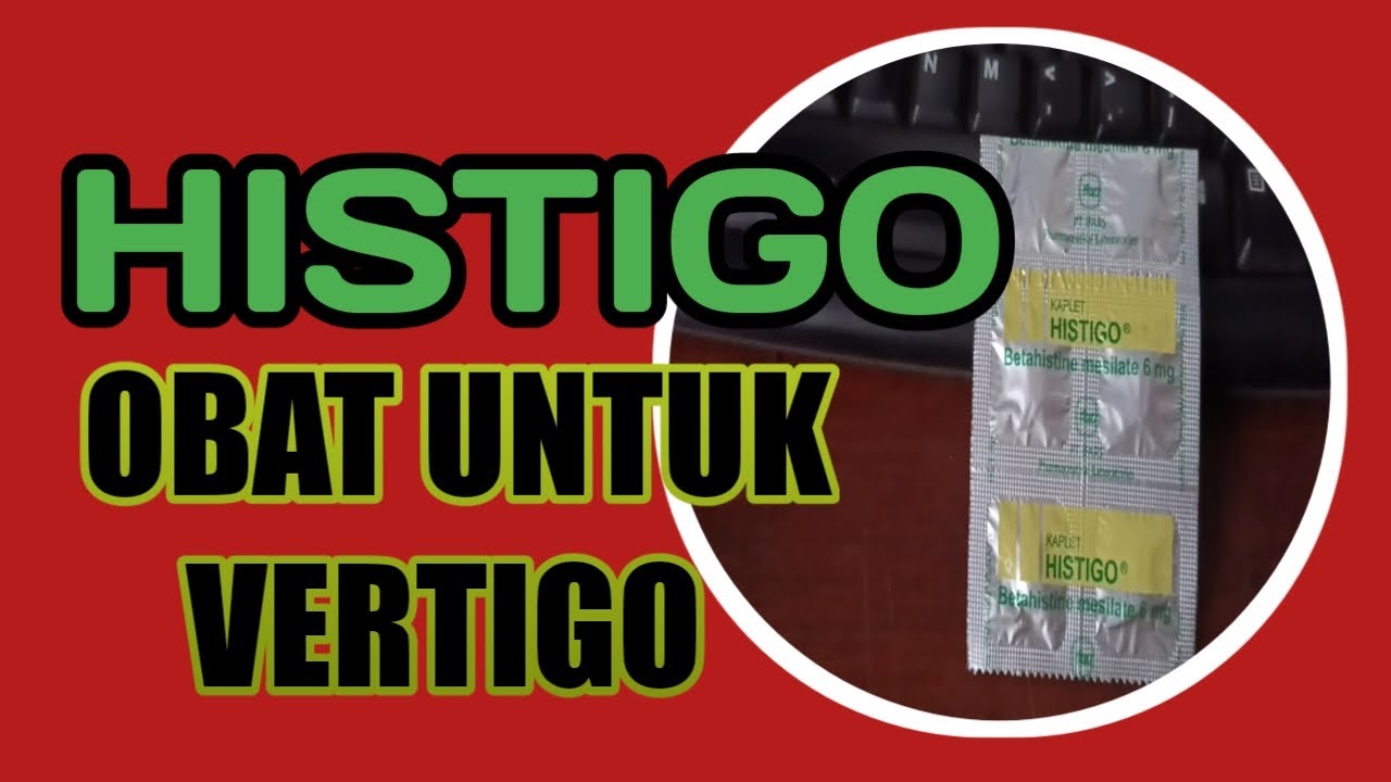 HISTIGO || OBAT UNTUK VERTIGO - YouTube