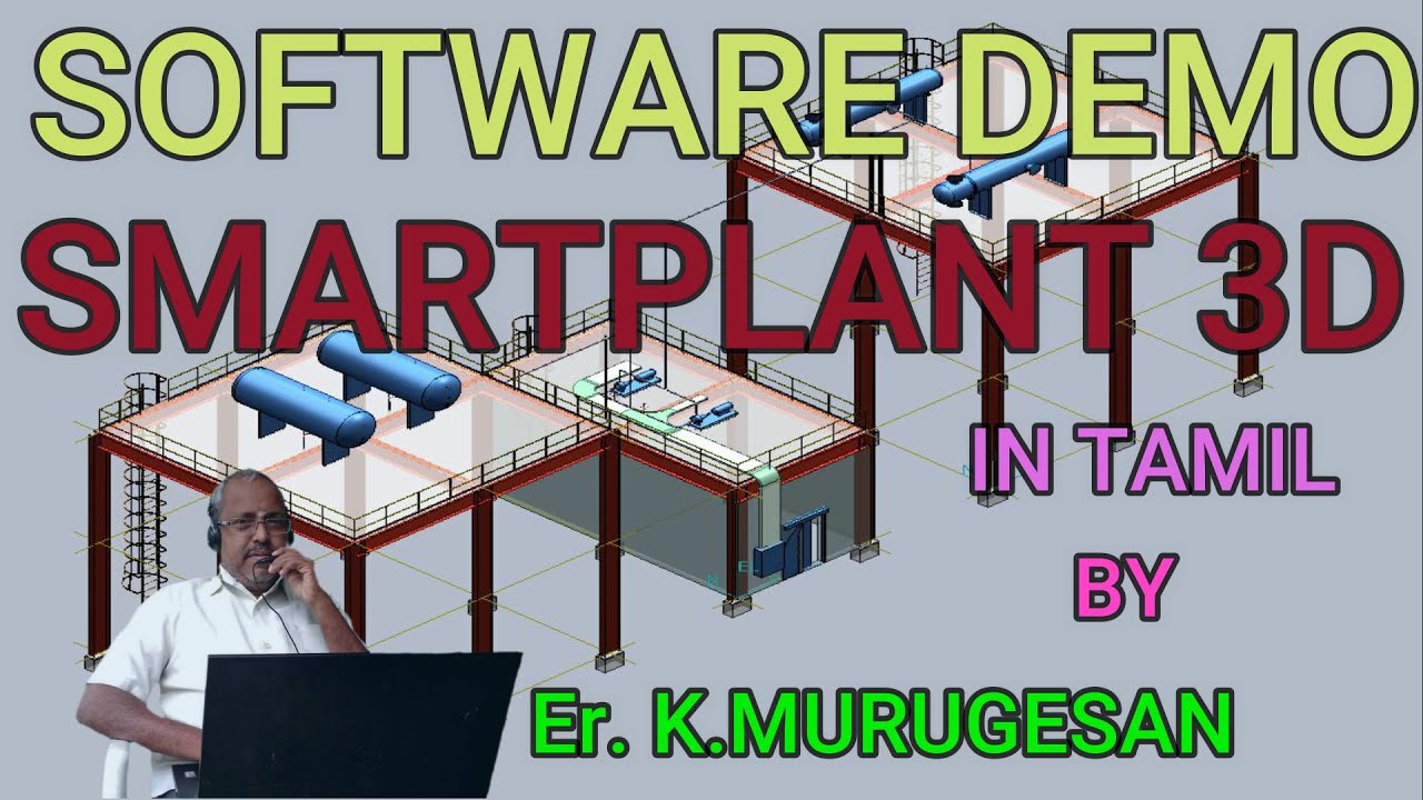SmartPlant 3D Demo in Tamil - YouTube