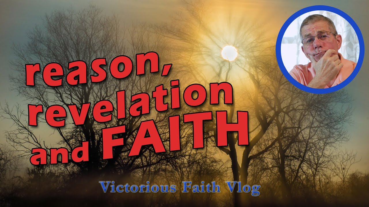 Reason, Revelation and Faith - YouTube