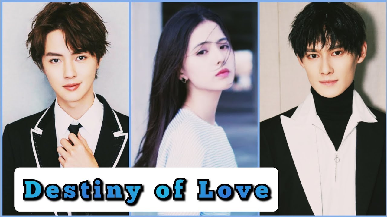 Destiny of Love - Chinese Drama - YouTube