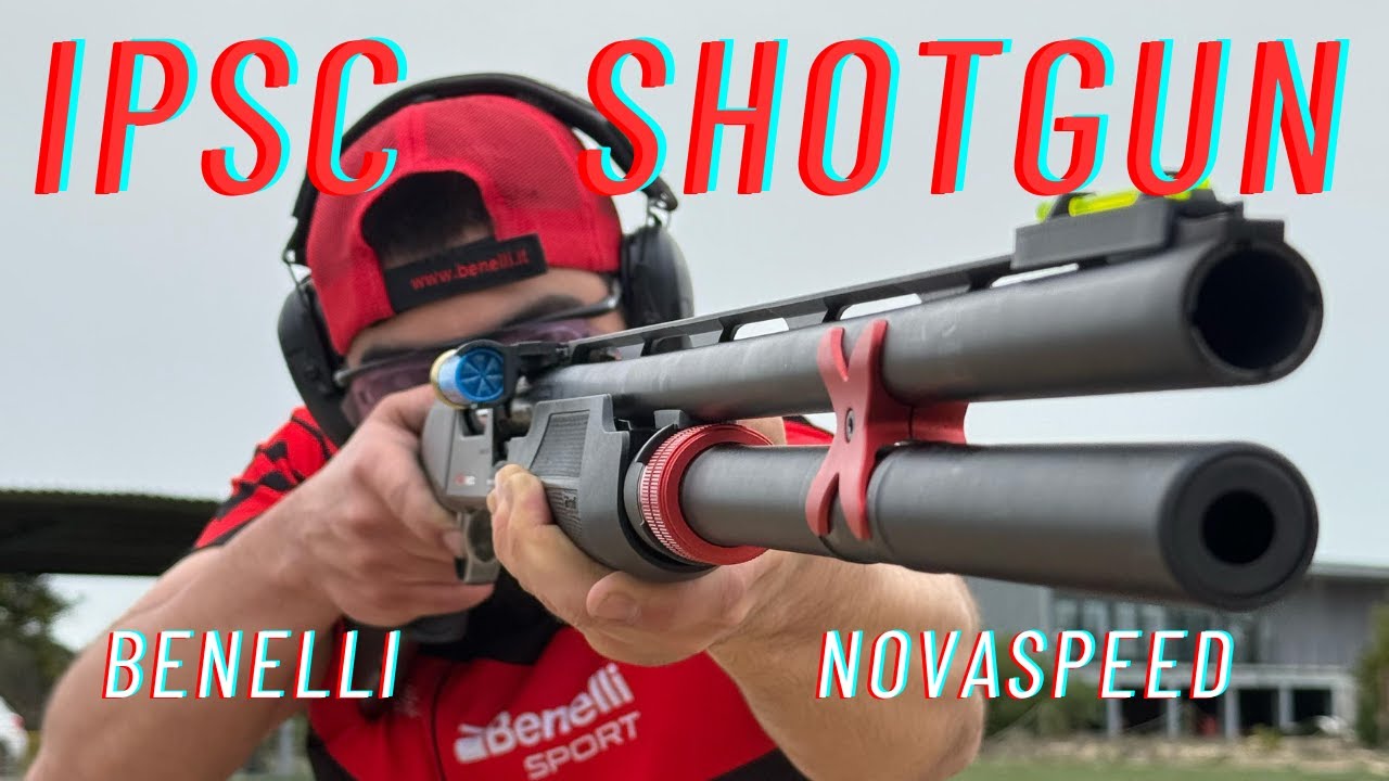Welcome to IPSC SHOTGUN - Benelli Novaspeed - YouTube