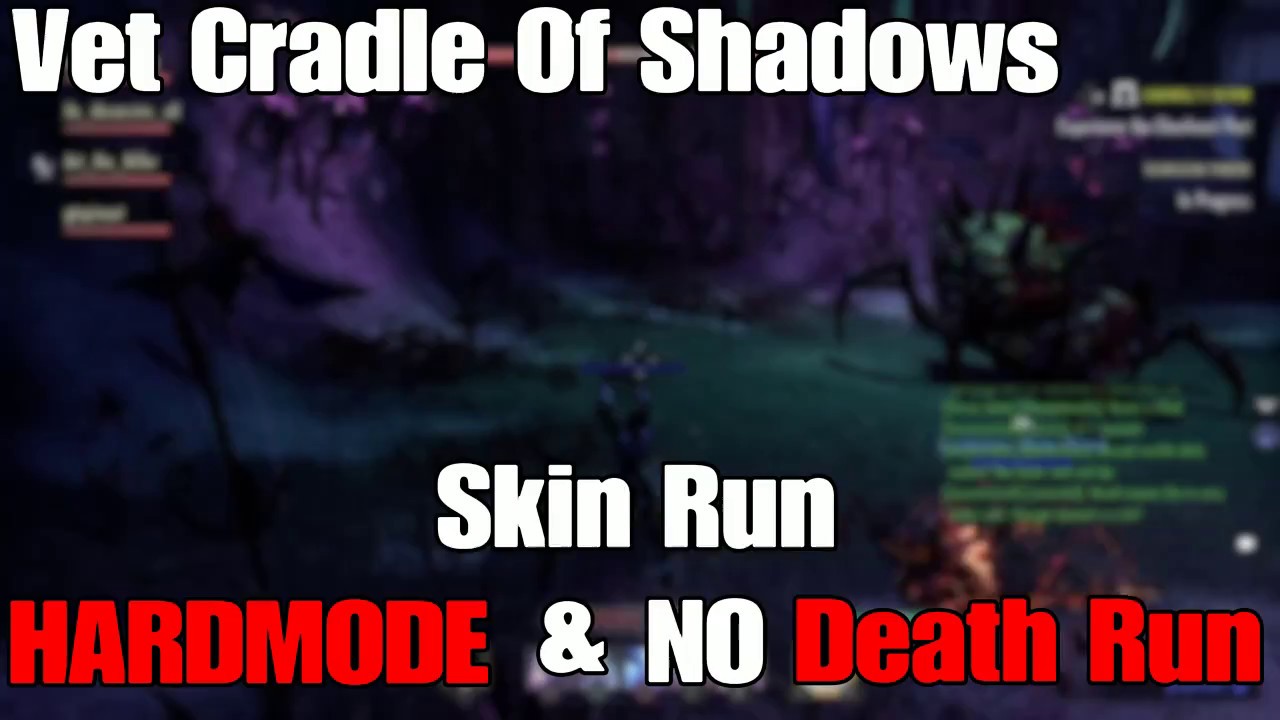 Eso Pve Vet Cradle Of Shadows (HARDMODE)&(No Death run) SpiderKith skin ...