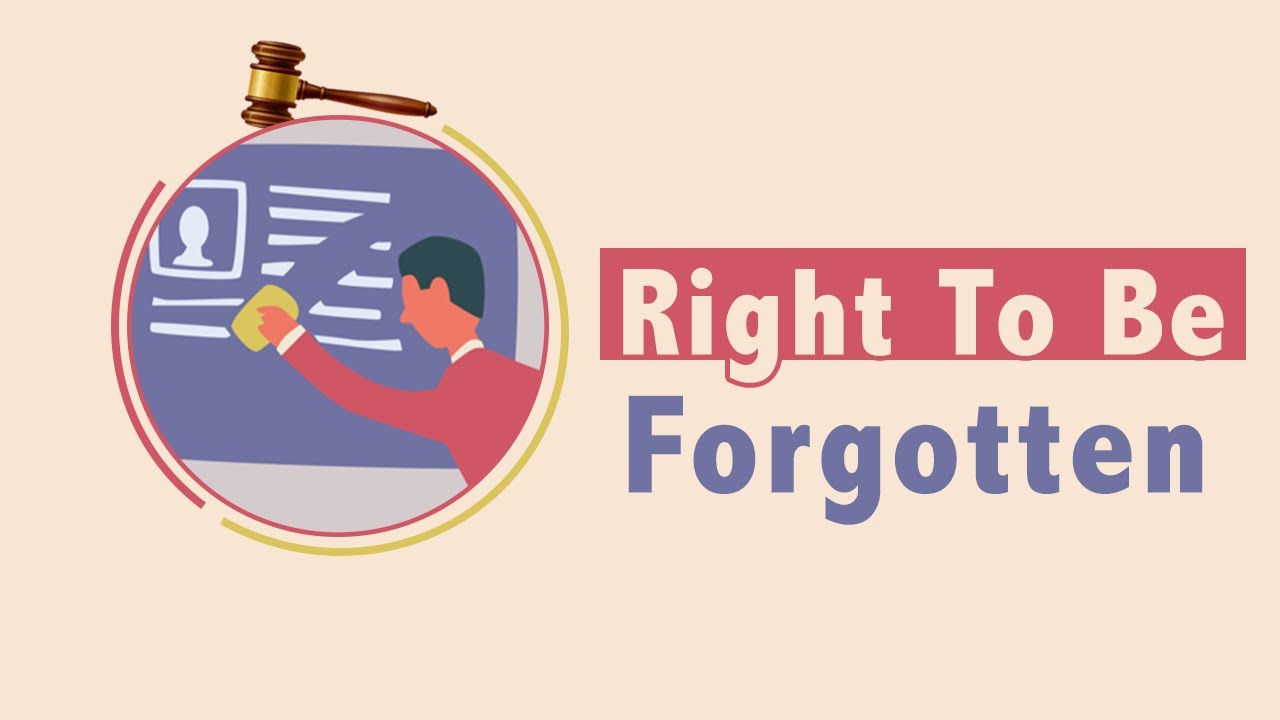 Right To Be Forgotten | Until the internet forgets, humans won't forget ...