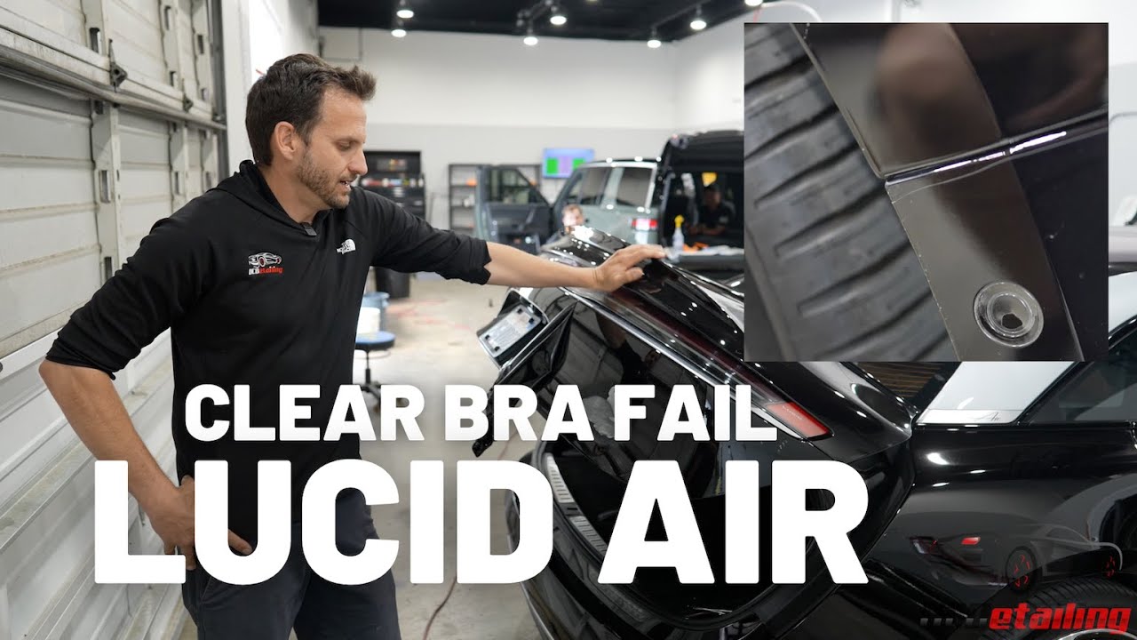 Clear Bra Fail - Lucid Air Grand Touring - Part 1 - YouTube