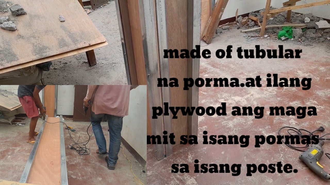 made of tubular na porma ng poste at ilang plywood ba ang magamit sa ...