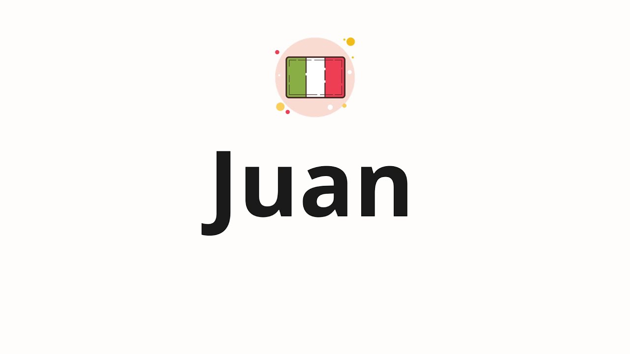 Spanish Name Juan