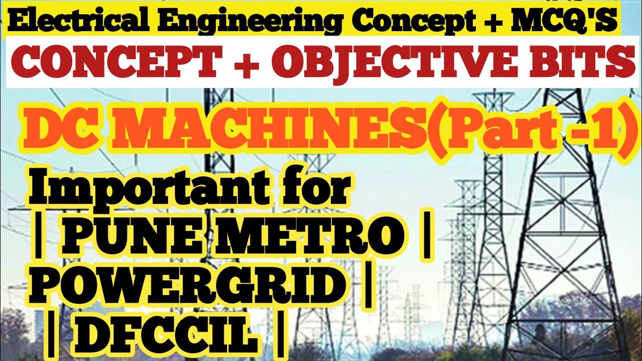 objective bits on Dc machines yoke,field poles,field winding,interpole ...