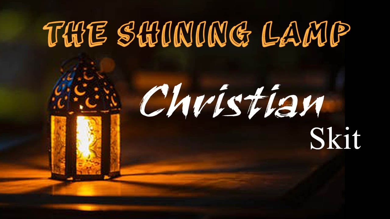 The Shining lamp || Skit - YouTube