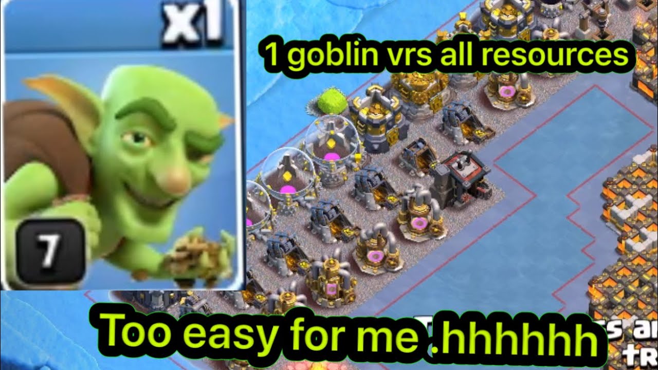A single level 7 Goblin vrs all resources in Clash of clans - YouTube