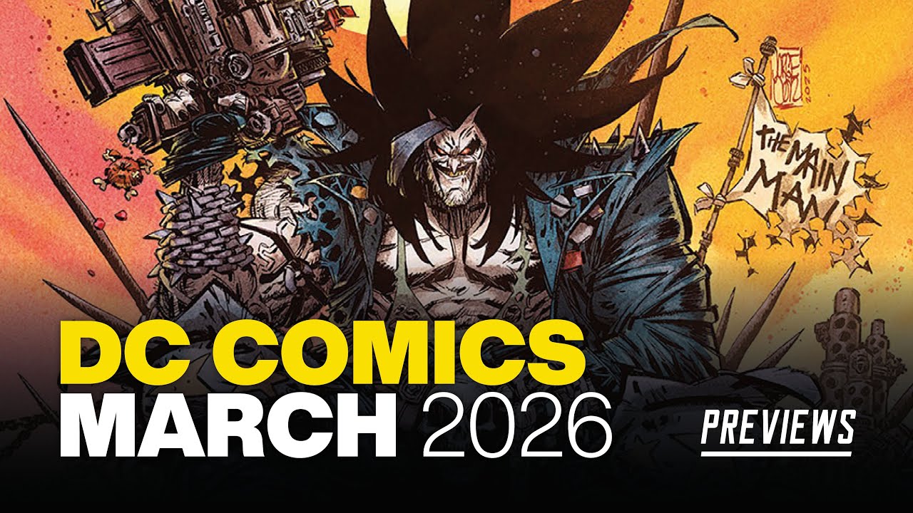 DC Comics PREVIEWS: What's NEW from DC Comics in March 2026! - YouTube