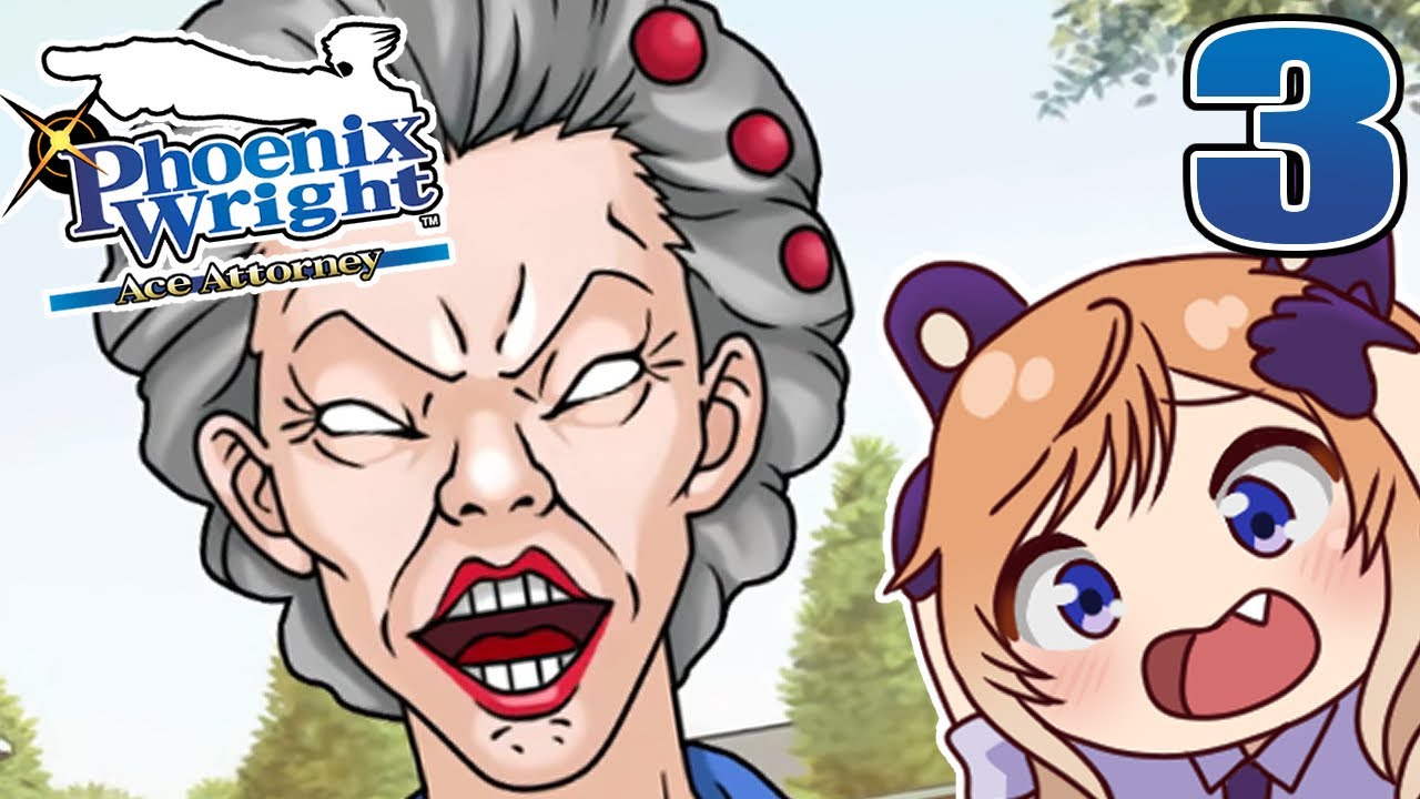 [Phoenix Wright: Ace Attorney] ARREST THE OLD LADY! || Trial 3 || First ...