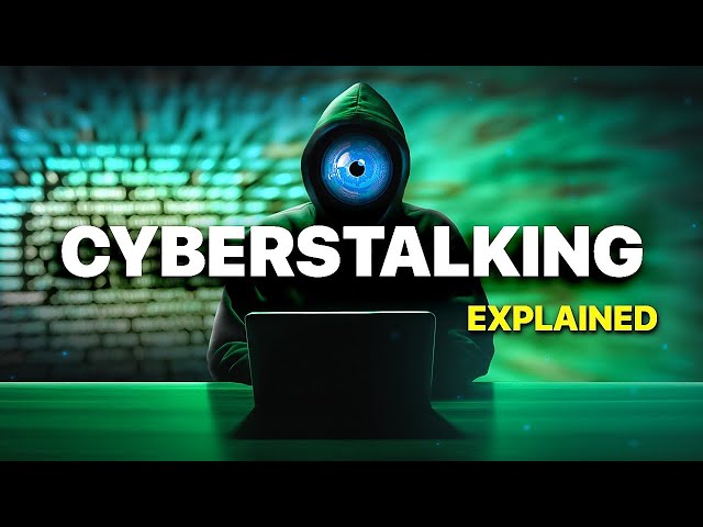 Cyberstalking