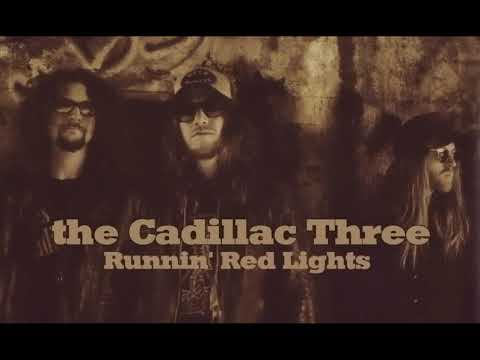 The Cadillac Three - Runnin' Red Lights - YouTube