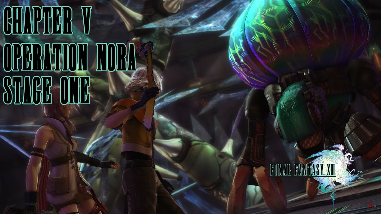 Final Fantasy XIII Gameplay Walkthrough Part 25 - Chapter 5: Operation ...