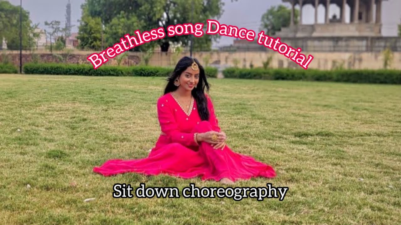 Breathless song dance tutorial | Sit down choreography | Semi-classical ...