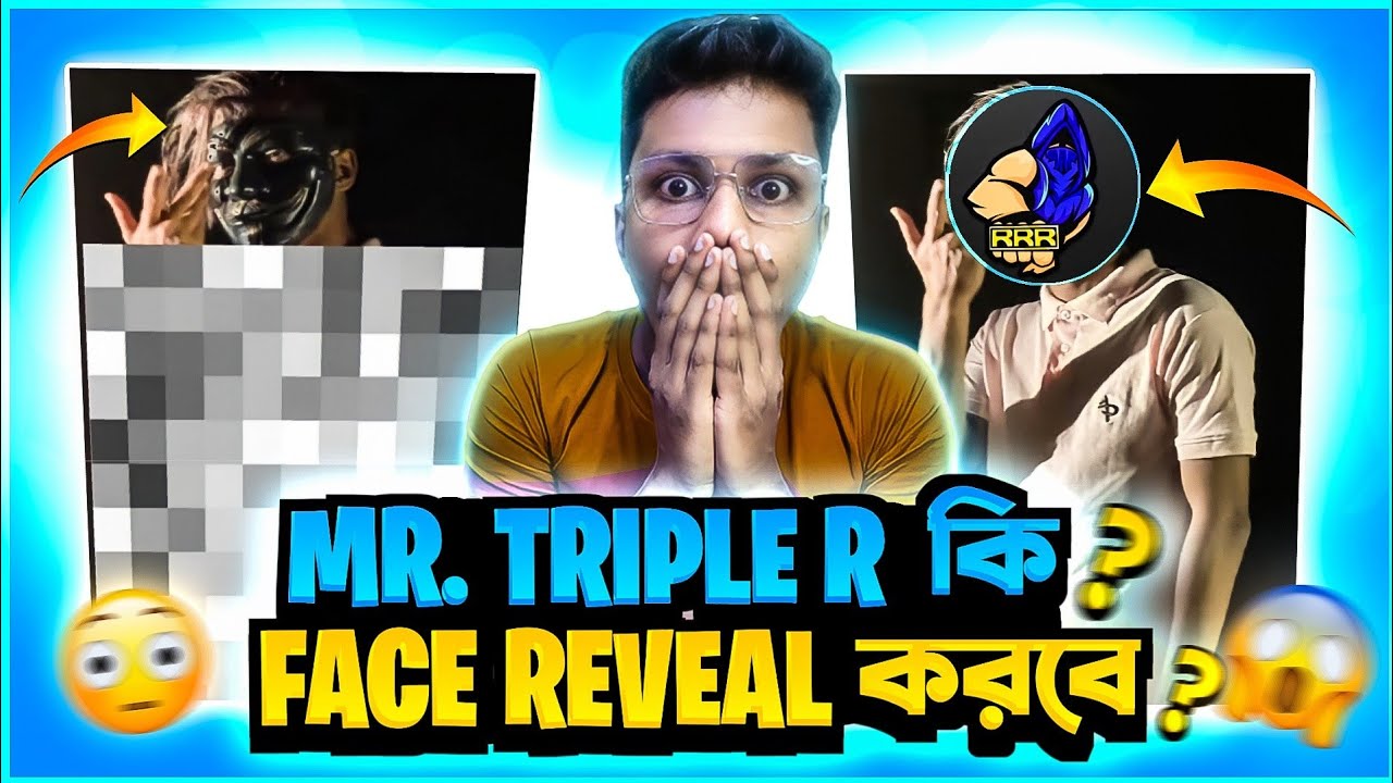 Mr. Triple r কি তাহলে FACE REVEAL করে দেবে | Mr. Triple Face Reveal | Mr Triple r face - YouTube