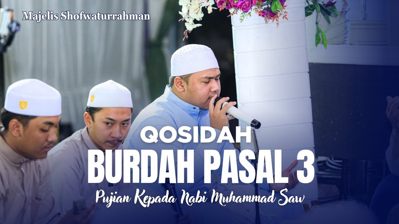 Qosidah Burdah Pasal 3 (Teks Arab dan Terjemah) Hadroh Sholawat Nabi ﷺ ...