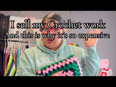 I sell my crochet and this is why my work is so expensive - YouTube