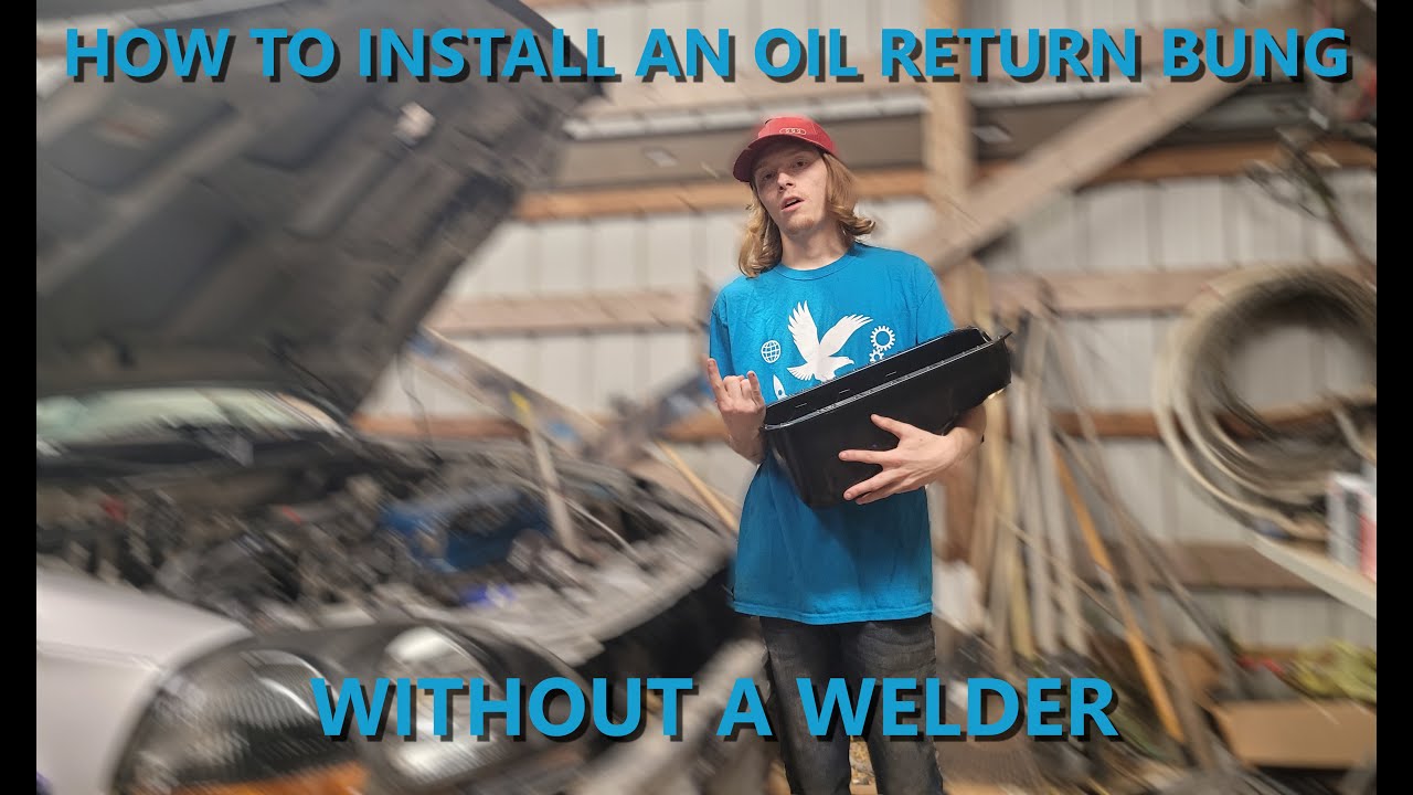 How To Install an Oil Return Bung Without a Welder - YouTube