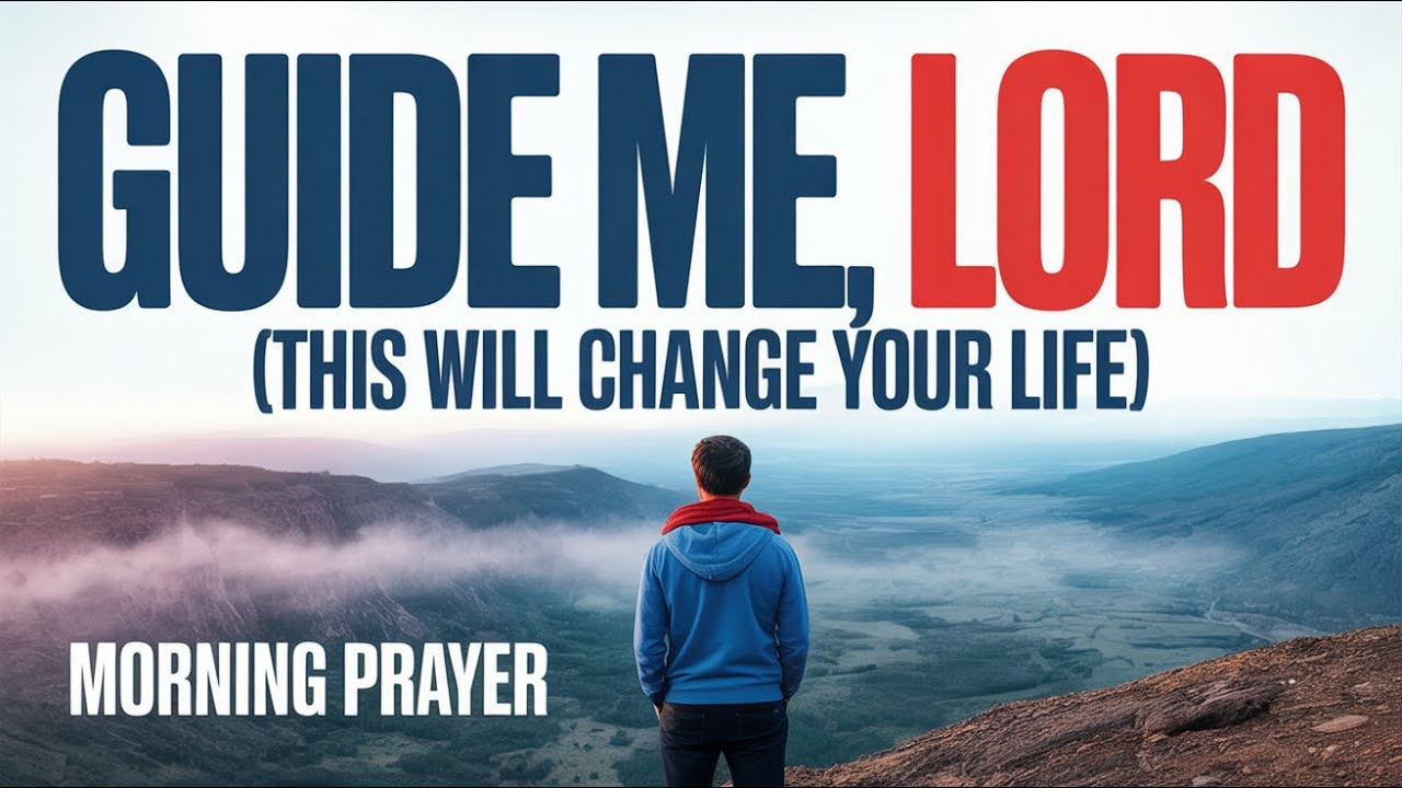 Lord, Guide My Heart to Trust You Fully Today| Powerful Morning Prayer ...