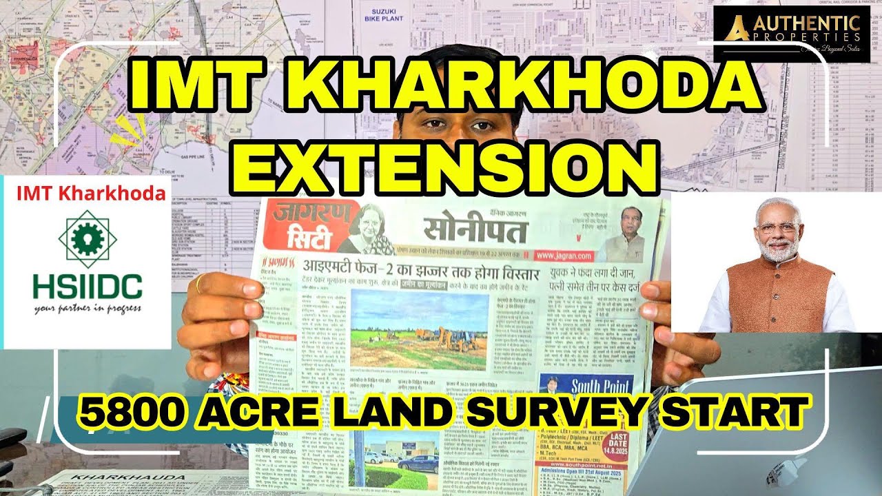 IMT KHARKHODA EXTN. 5800 ACRE LAND ACQUIREMENT DELHI KATRA HIGHWAY KMP ...