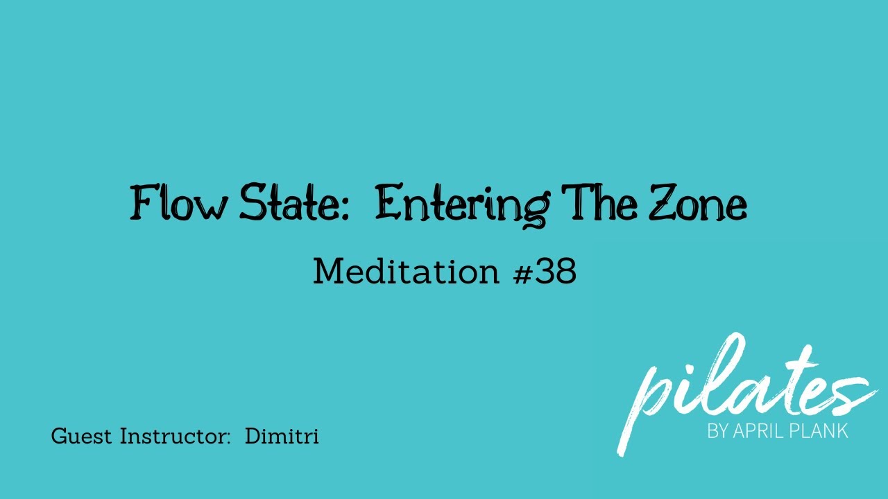 Flow State Entering the Zone - Meditation #38 - YouTube