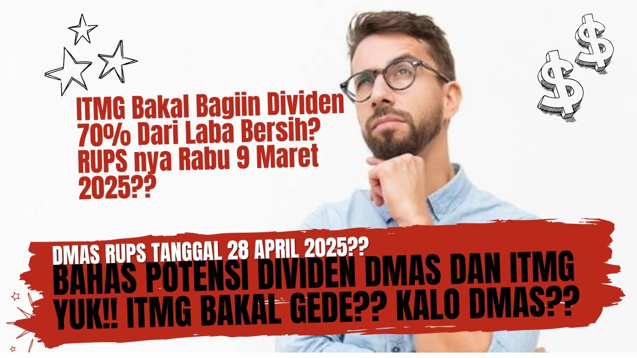 Bahas Potensi Dividen ITMG Dan DMAS Yuk!! Mau RUPS Bulan April 2025 Nih ...
