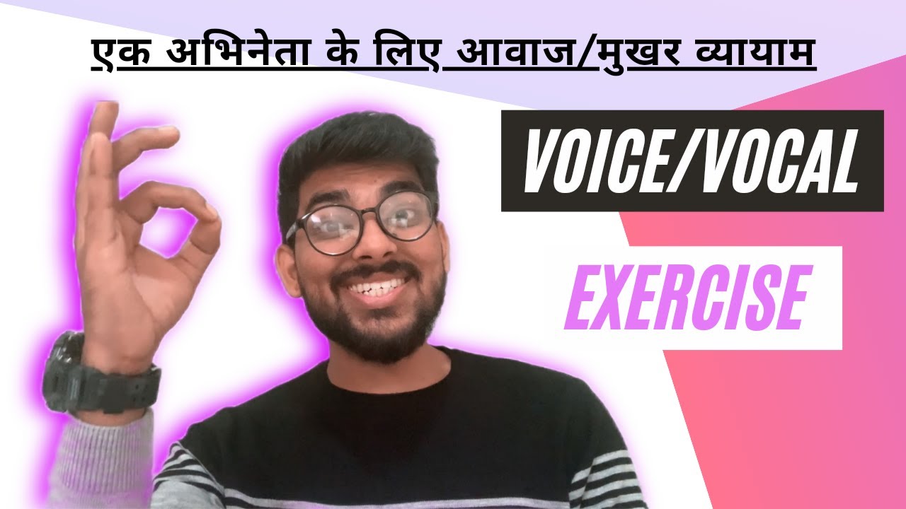 Voice Exercises for an Actor In Hindi | By Ashish Kumar - YouTube