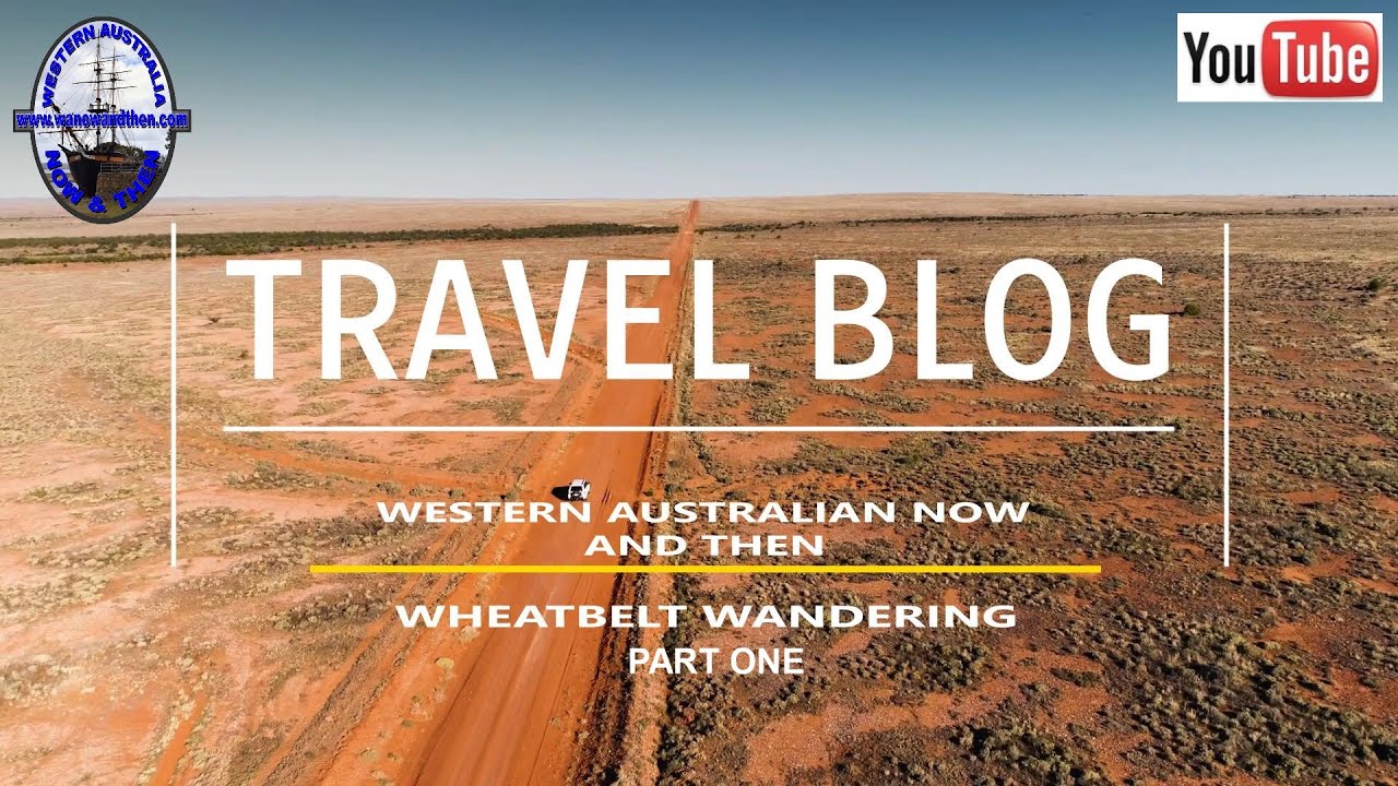 Wheatbelt Wandering - Western Australia - Part 1/10 - YouTube