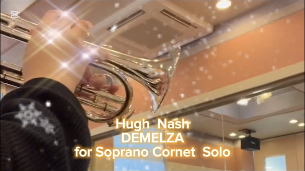 Hugh Nash / DEMELZA Soprano Cornet - YouTube