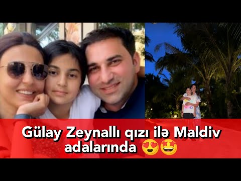 🥰😍GÜLAY ZEYNALLI QIZI İLƏ MALDİV ADALARINDA!!