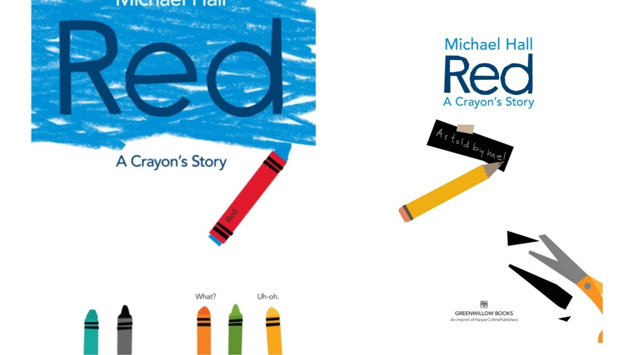 Red, A Crayon's story | Micheal Hall | 4 - 7 year old | Storytelling ...