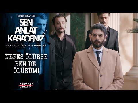 Ben Nefes’siz yaşayamam! - Sen Anlat Karadeniz 1.Bölüm