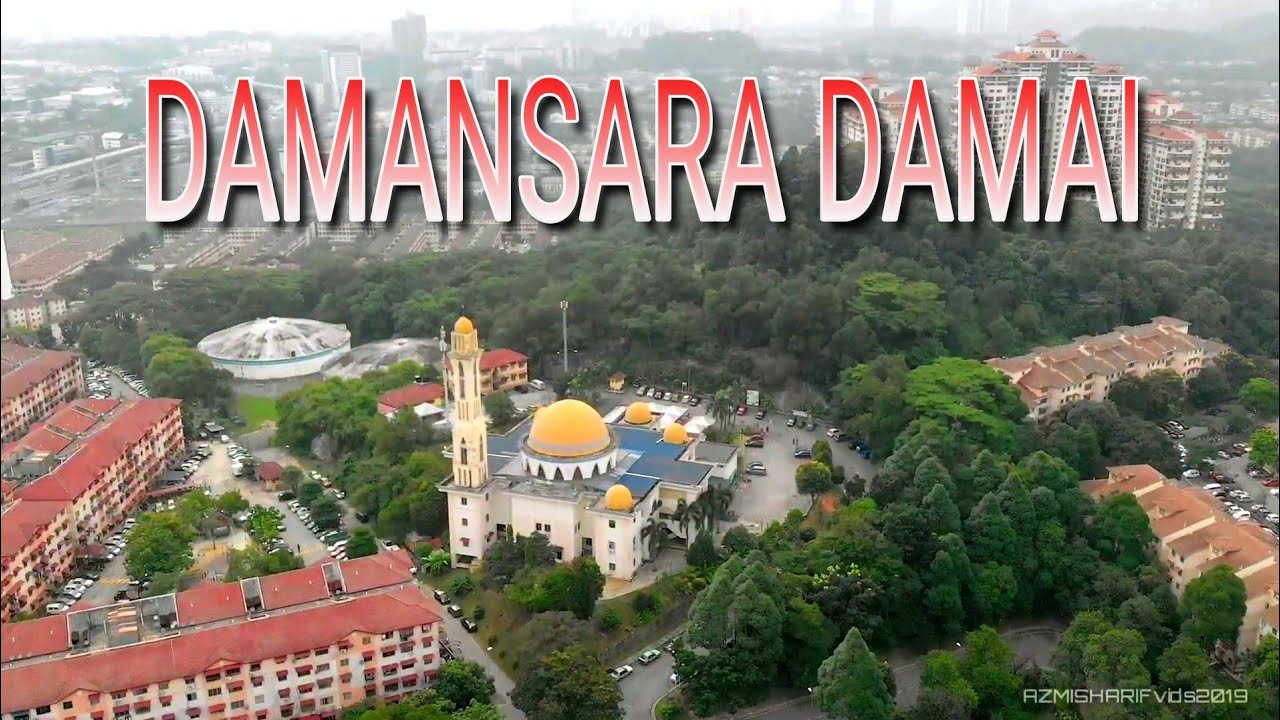 Selangor Drone Footage | DAMANSARA DAMAI - Al-Muhtaddin Di Puncak Damai ...