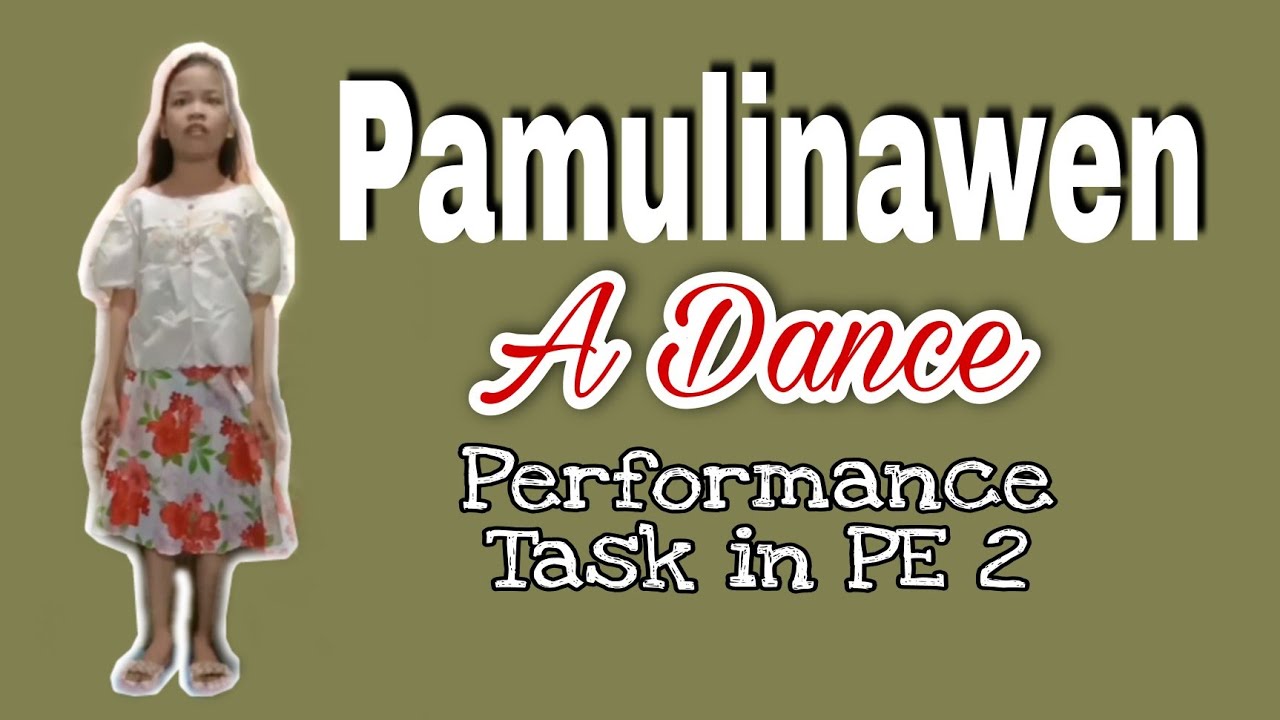 Pamulinawen || Our Dance Performance Task In AP, Music & PE. #folk # ...