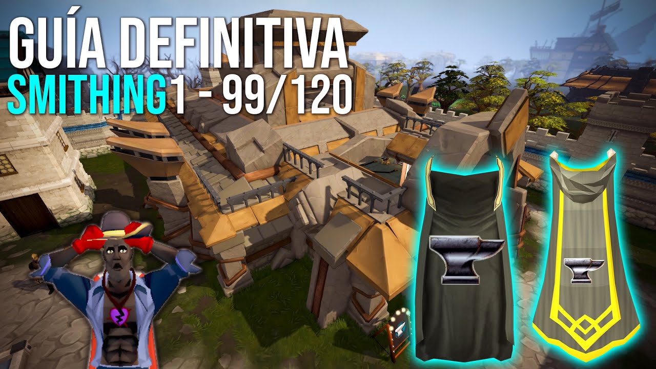 🟠Guía ⚒[DEFINITIVA SMITHING]⚒ 1 - 99/120 RUNESCAPE 3 [ESPAÑOL]🟠 - YouTube