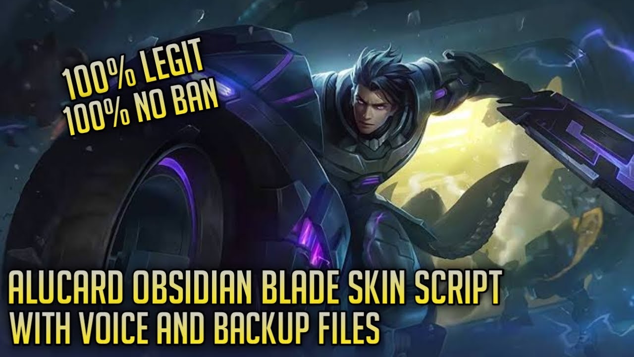ALUCARD OBSIDIAN BLADE SKIN SCRIPT WITH VOICE AND BACKUP FILES! | MLBB ...