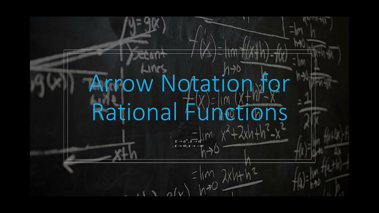 Arrow Notation for Rational Functions - YouTube