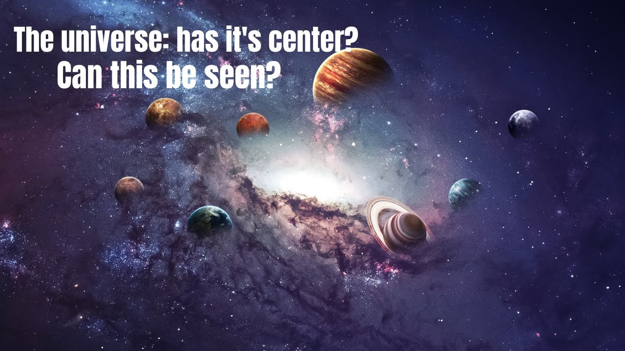Where is the center of the universe? How do we know? - YouTube