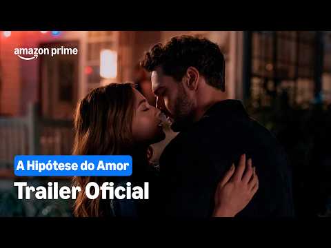 A Hipótese do Amor | Trailer Oficial | Prime Video