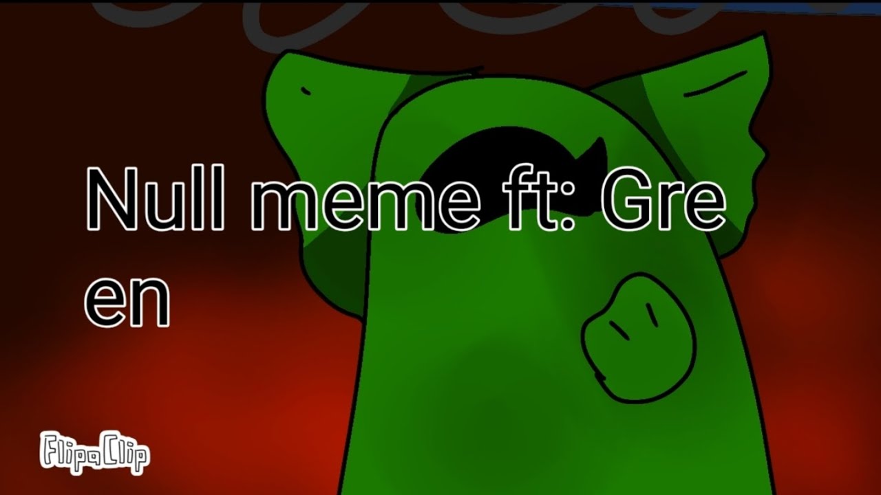 Null meme ft: Green💚 and Black demon 🖤💛 - YouTube