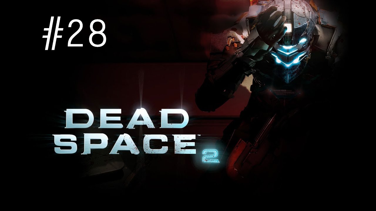 Dead Space 2 Part 28 - Surprise baby - YouTube