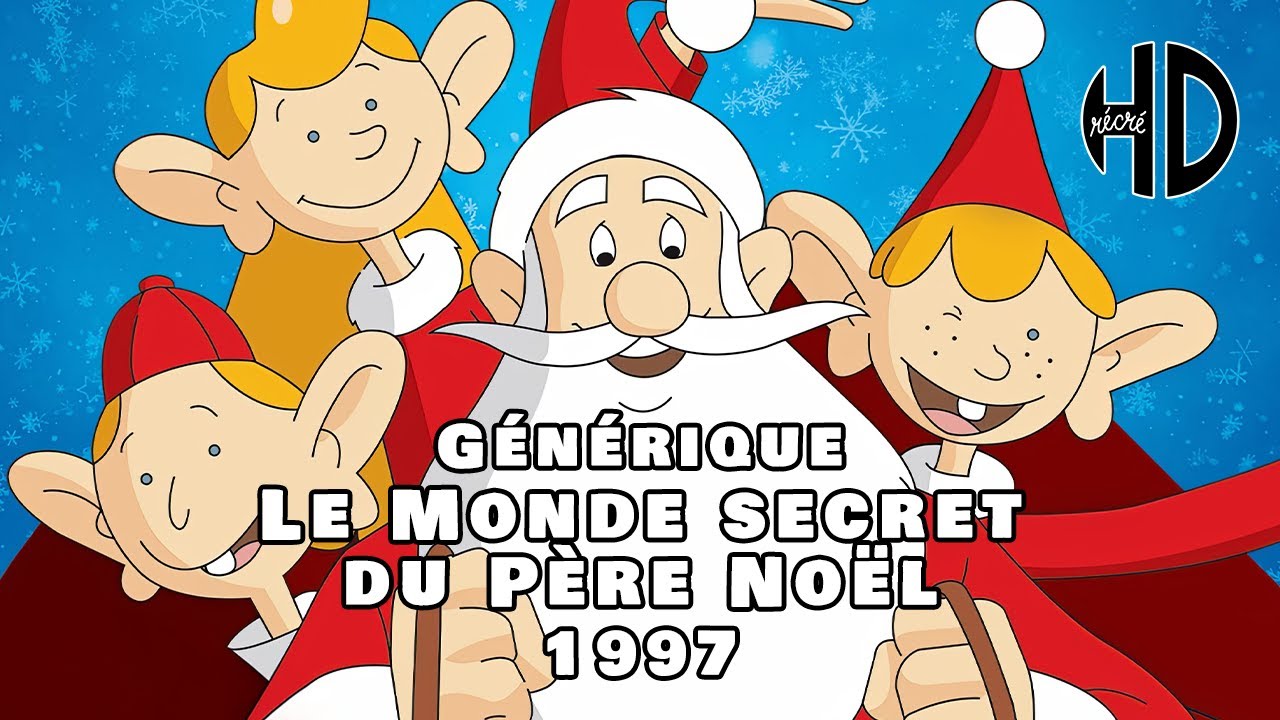 Générique du Monde secret du Père Noël - 1997 - HD - YouTube