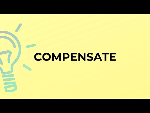 What is the meaning of the word COMPENSATE?