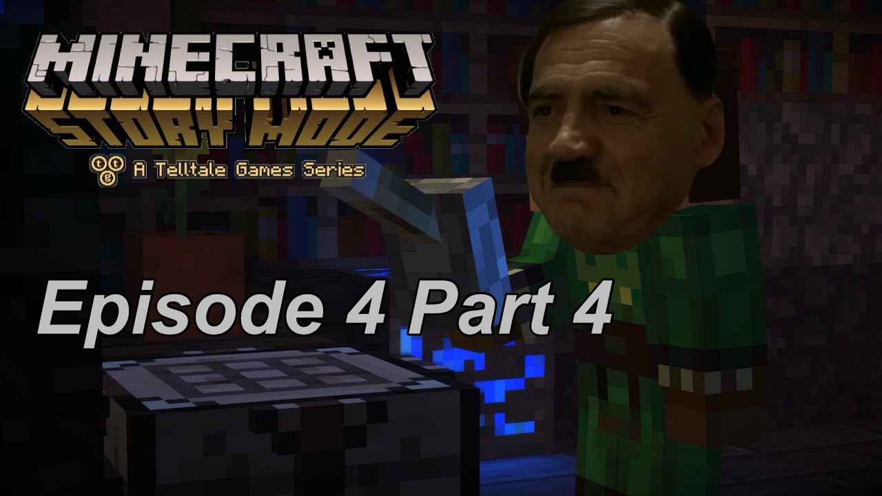 Hitler Plays Minecraft: Story Mode - Episode 4 Part 4 - YouTube